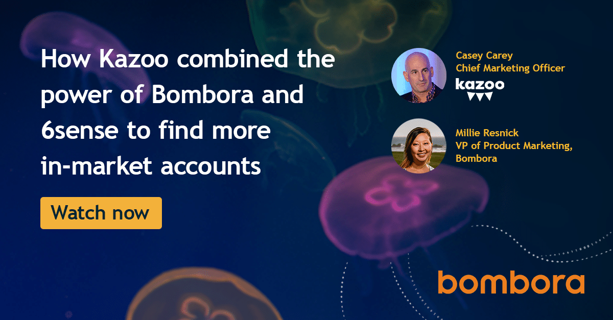How Kazoo combined the power of Bombora and 6sense to find more in ...