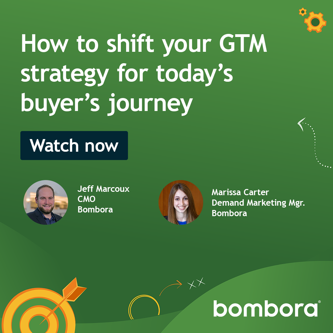 How to shift your GTM strategy for today’s buyer’s journey - Bombora